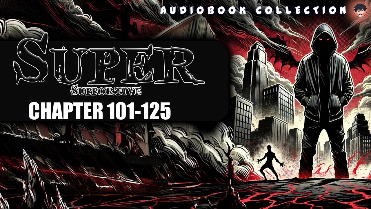 Super Supportive chapter 101-125