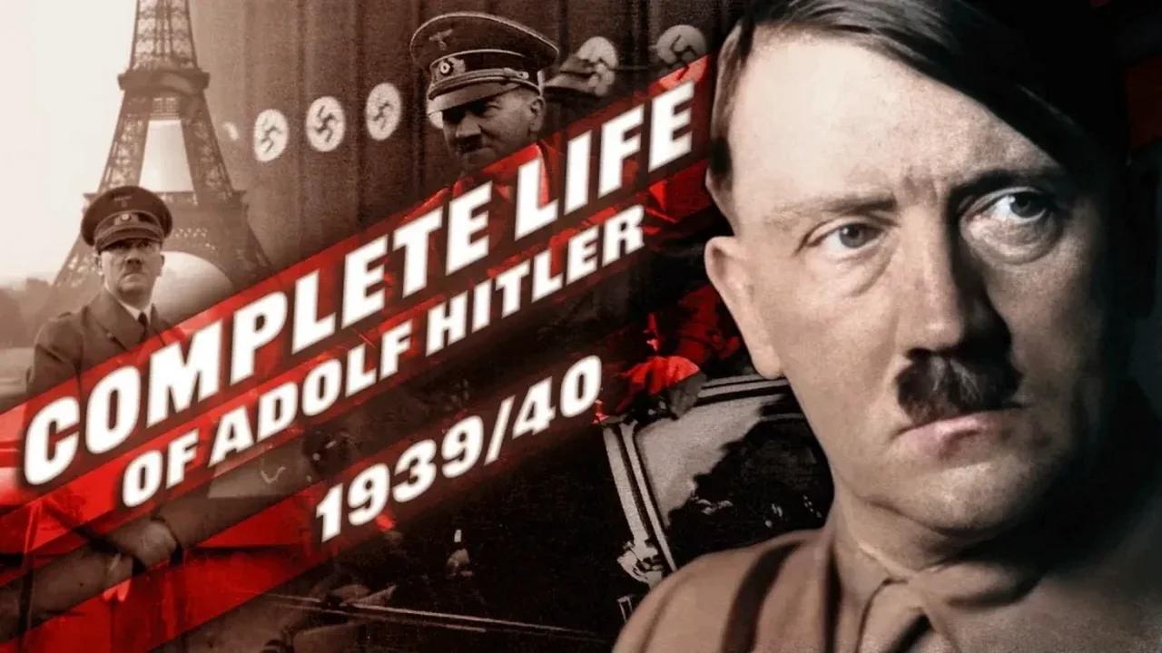The Complete History of Adolf Hitler (1939-40) [Reupload]