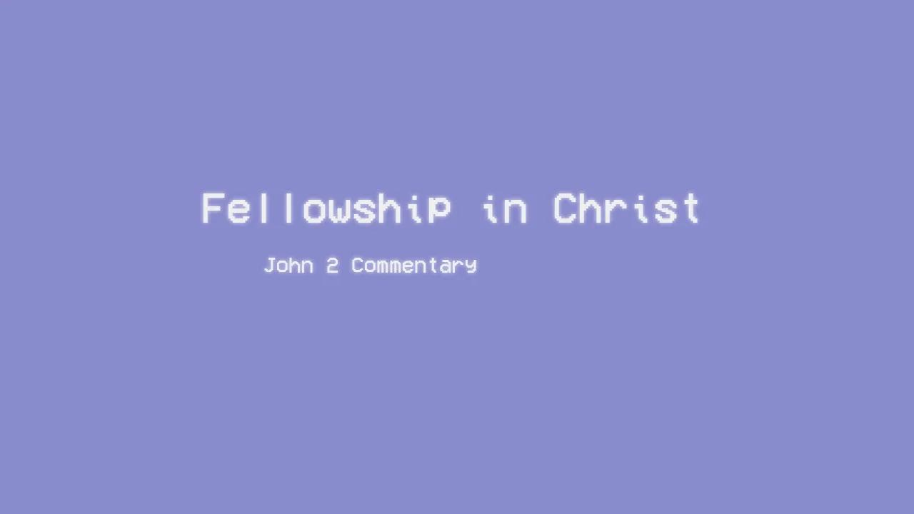 John 2 Commentary