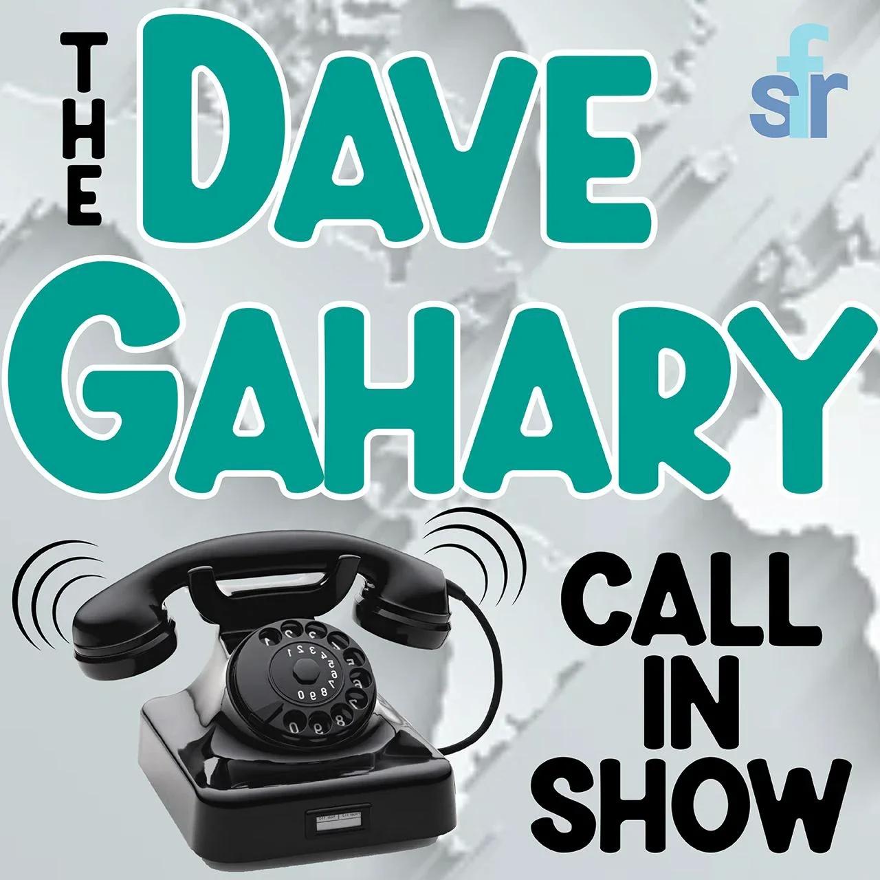 The David Gahary Show Sundays 7-9pm Eastern!