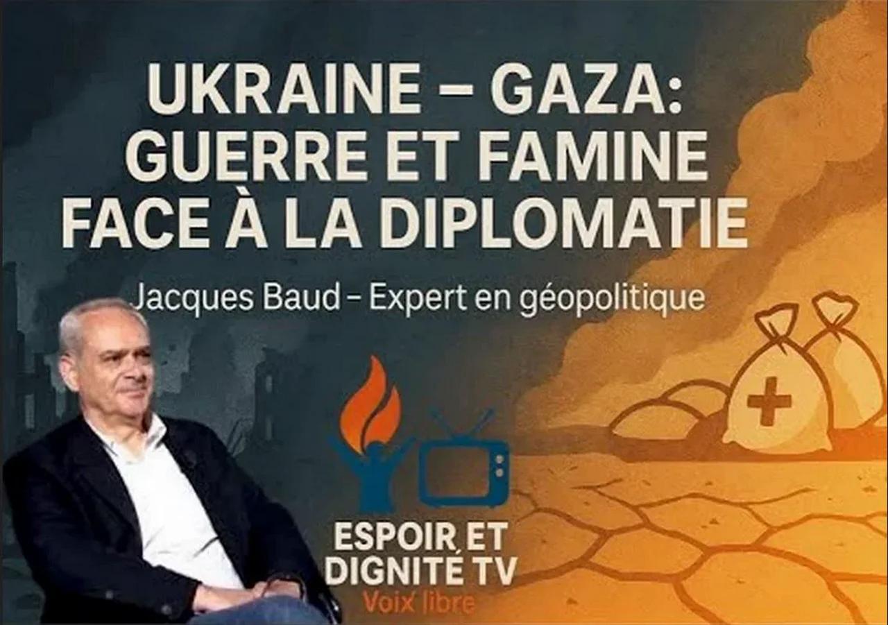 ECOUTER... JACQUES BAUD : Ukraine – Gaza : Guerre et Famine face à la ...