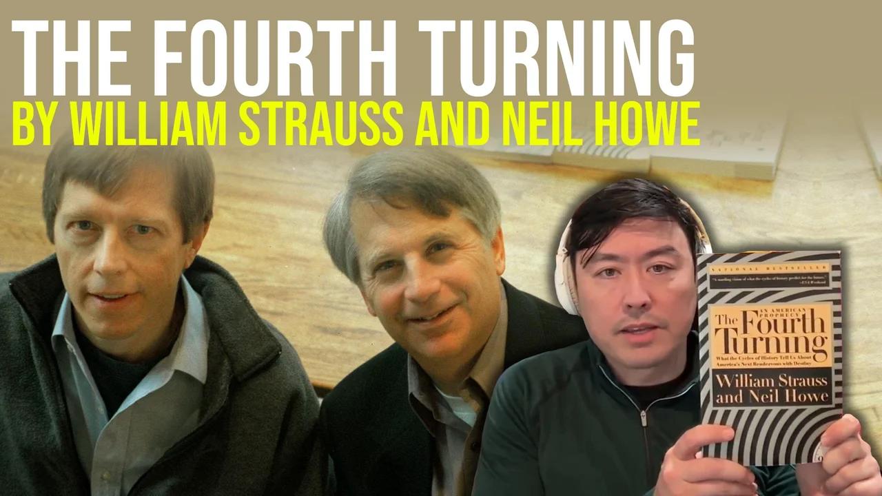 The Fourth Turning by William Strauss and Neil Howe