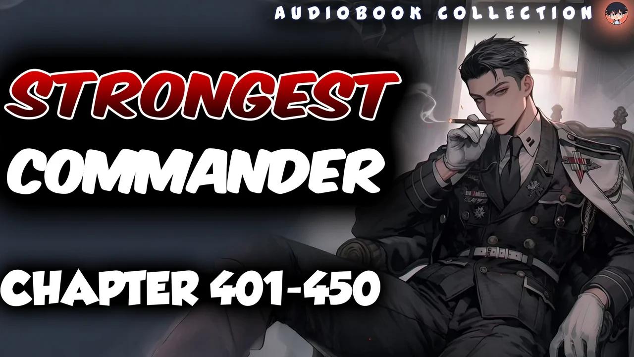 The Strongest Interstellar Commander Chapter 401-450