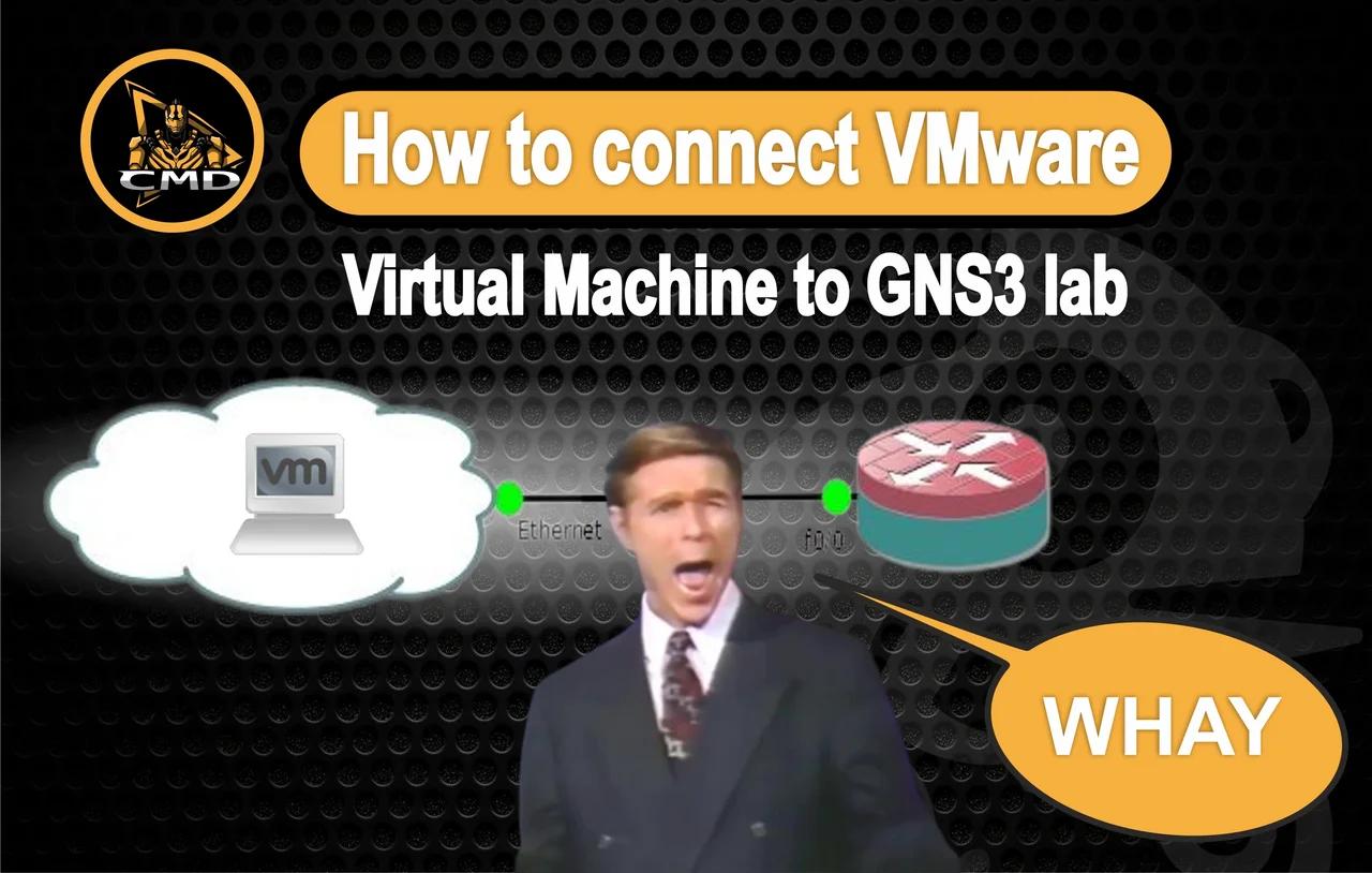 How to connect VMware VM to your GNS3 Lab