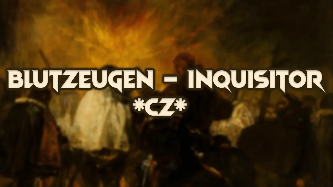 Blutzeugen – Inquisitor (CZ subtitles)