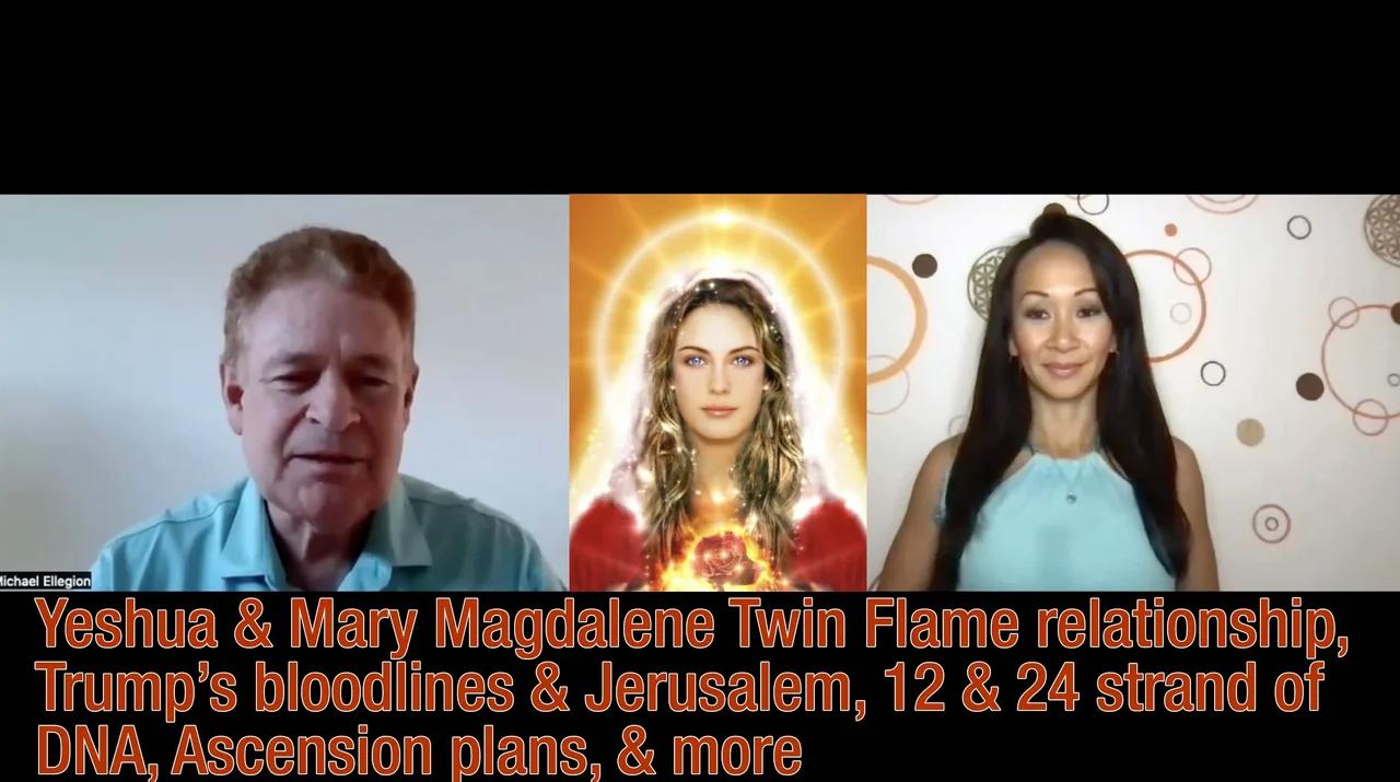 Yeshua & Mary Magdalene Twin Flame relationship, Trump’s bloodlines & Jerusalem, 12 & 24 strand ...