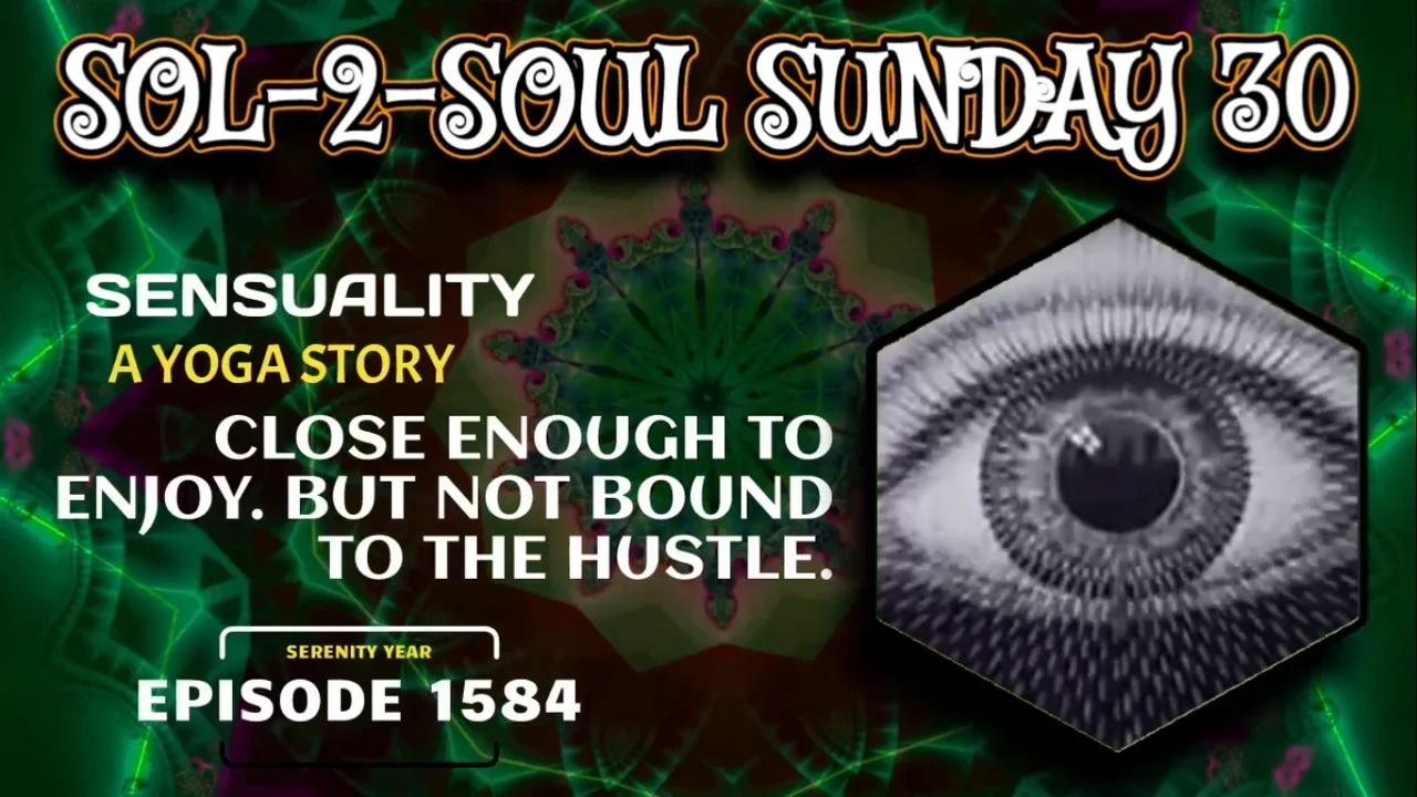 Sol-2-Soul Sunday 30