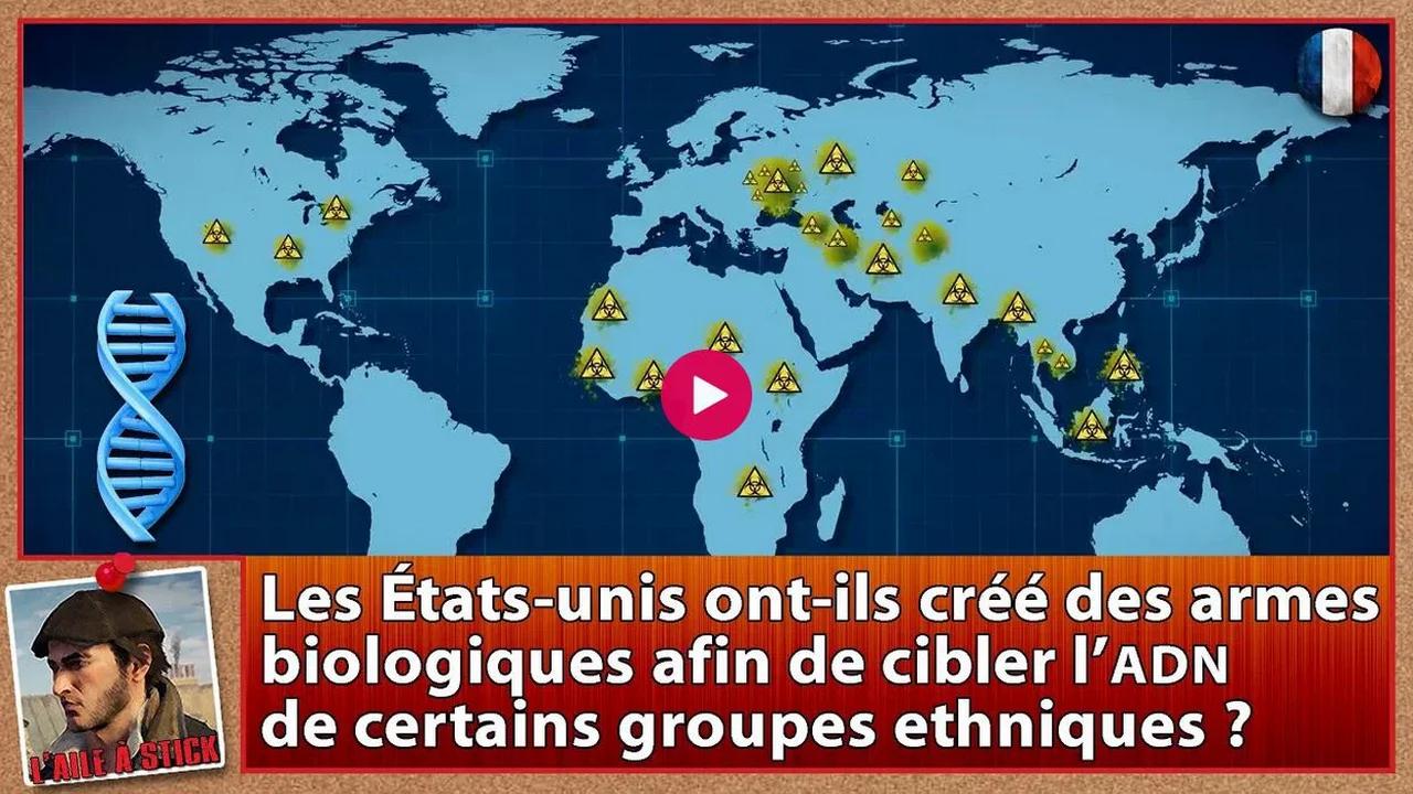 Les Armes Biologiques sont des ADM contre l'ADN humain