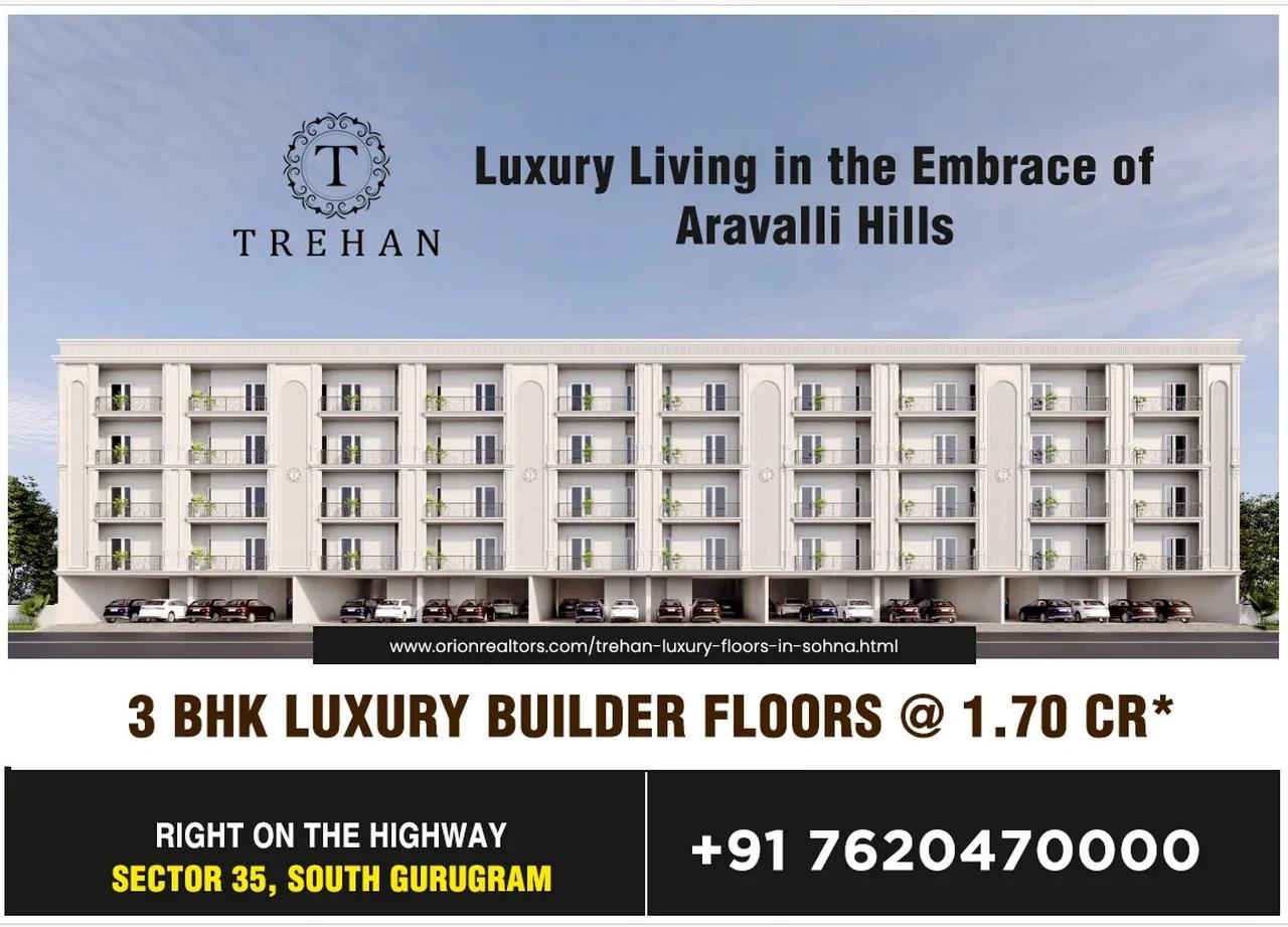 Trehan Luxury Floors Sector 35 Sohna: A Perfect Blend of Elegance and ...