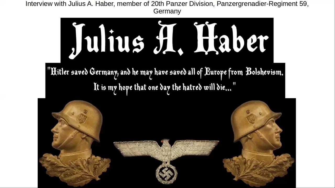 Interview w/ German WW2 Veteran Julius A Haber 20th Panzer Division ...