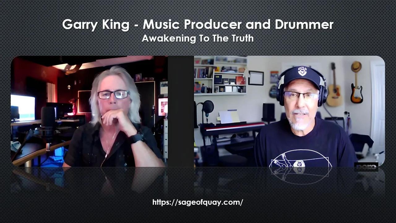 Sage of Quay® - Garry King: Music Producer and Drummer - Awakening To The Truth (June 2025)