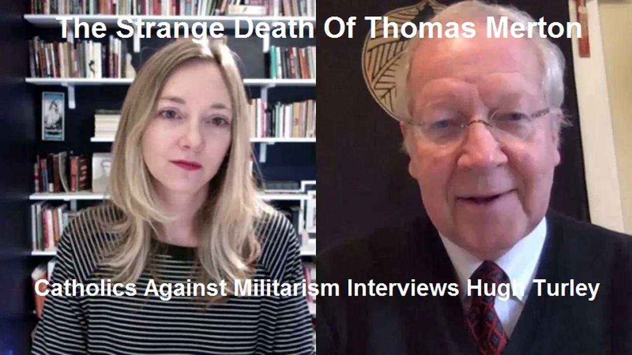The Strange Death Of Thomas Merton: Catholics Against Militarism ...