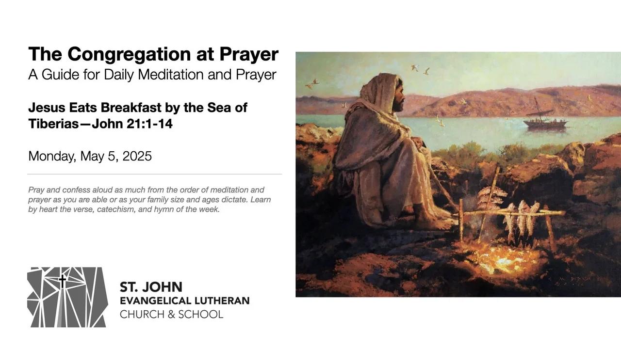 Jesus Eats Breakfast by the Sea of Tiberias—John 21:1-14