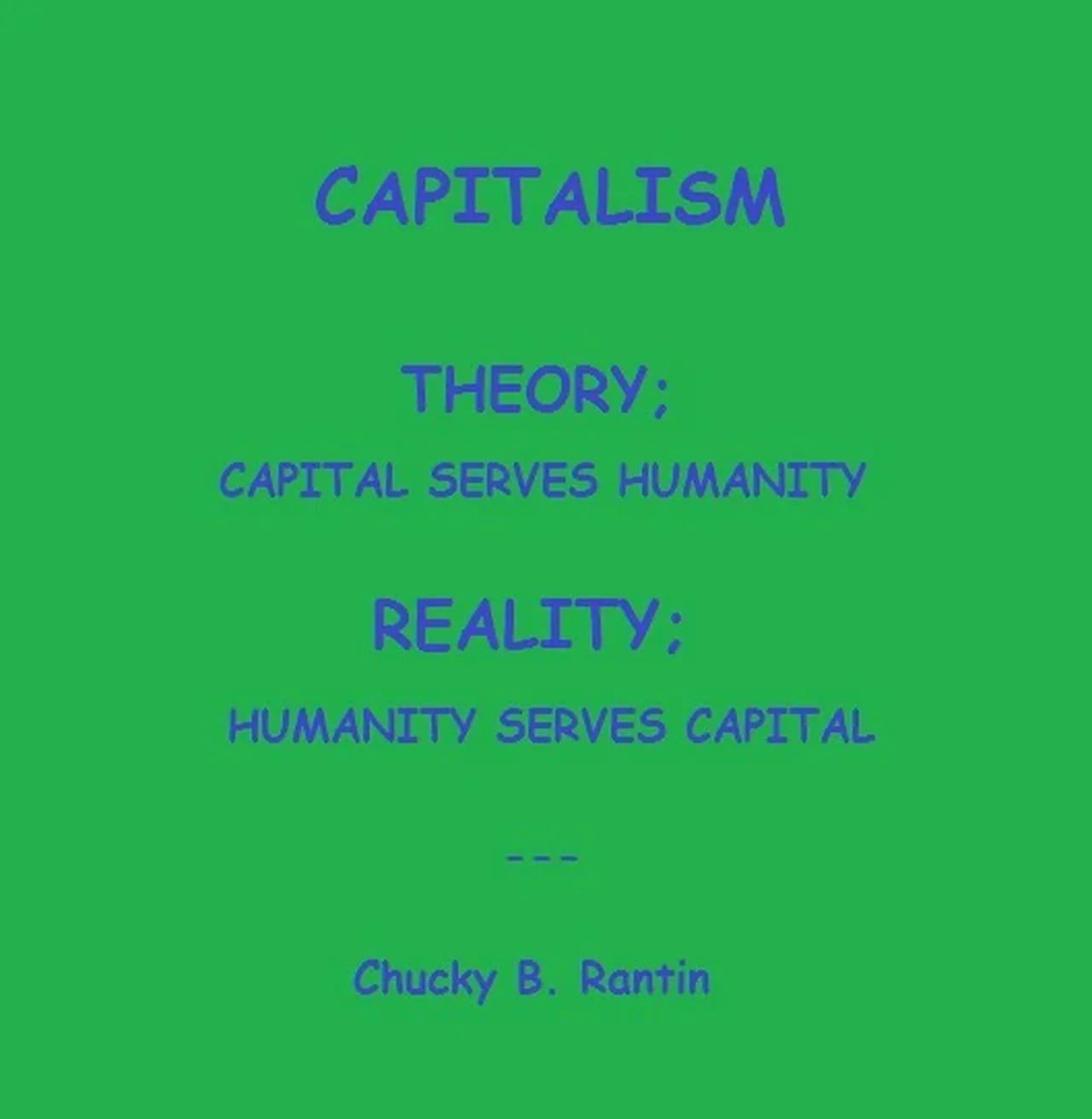 Capitalism; Theory vs Reality