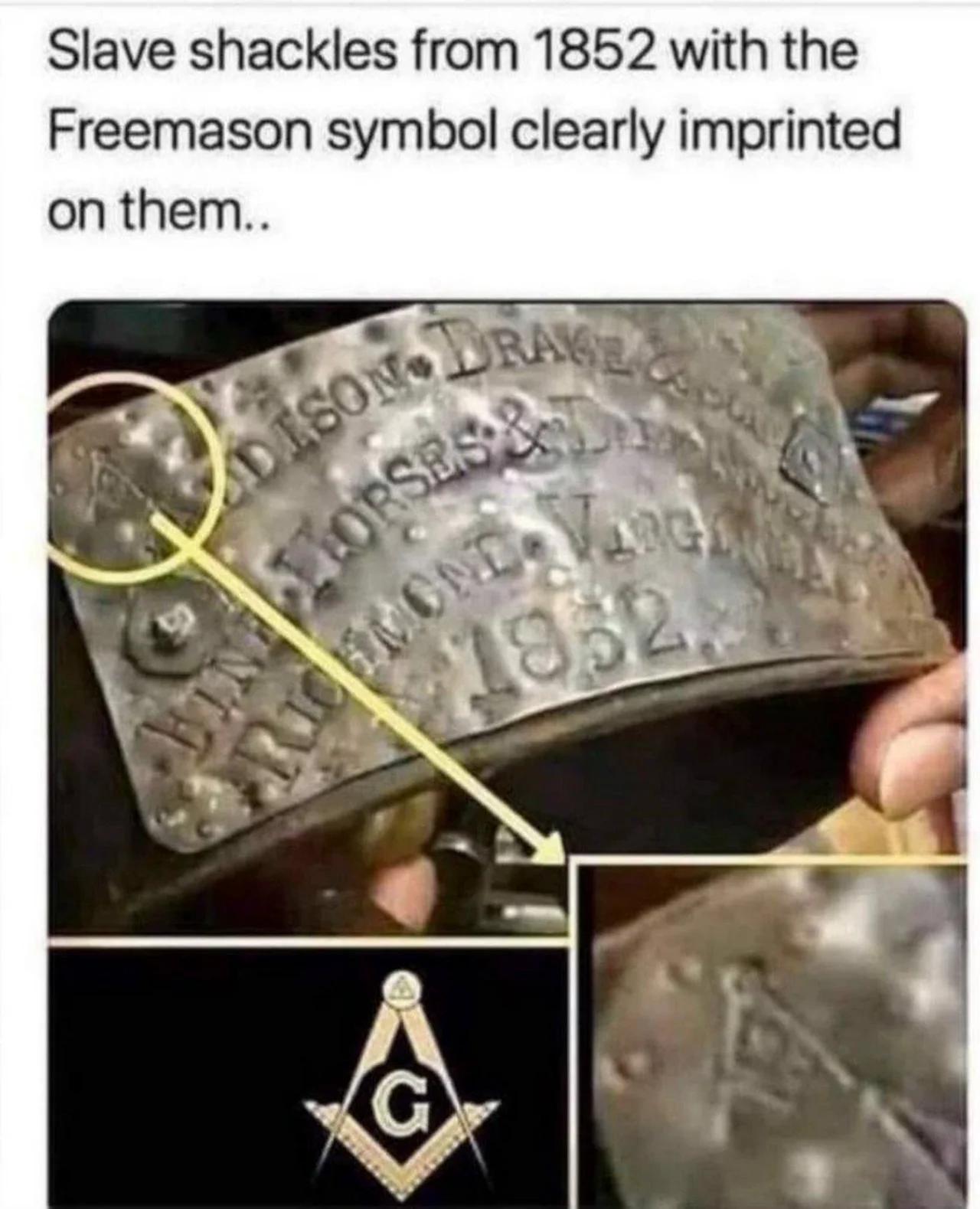Shackles of Slaves with a Masonic symbol clearly printed on it (1852)