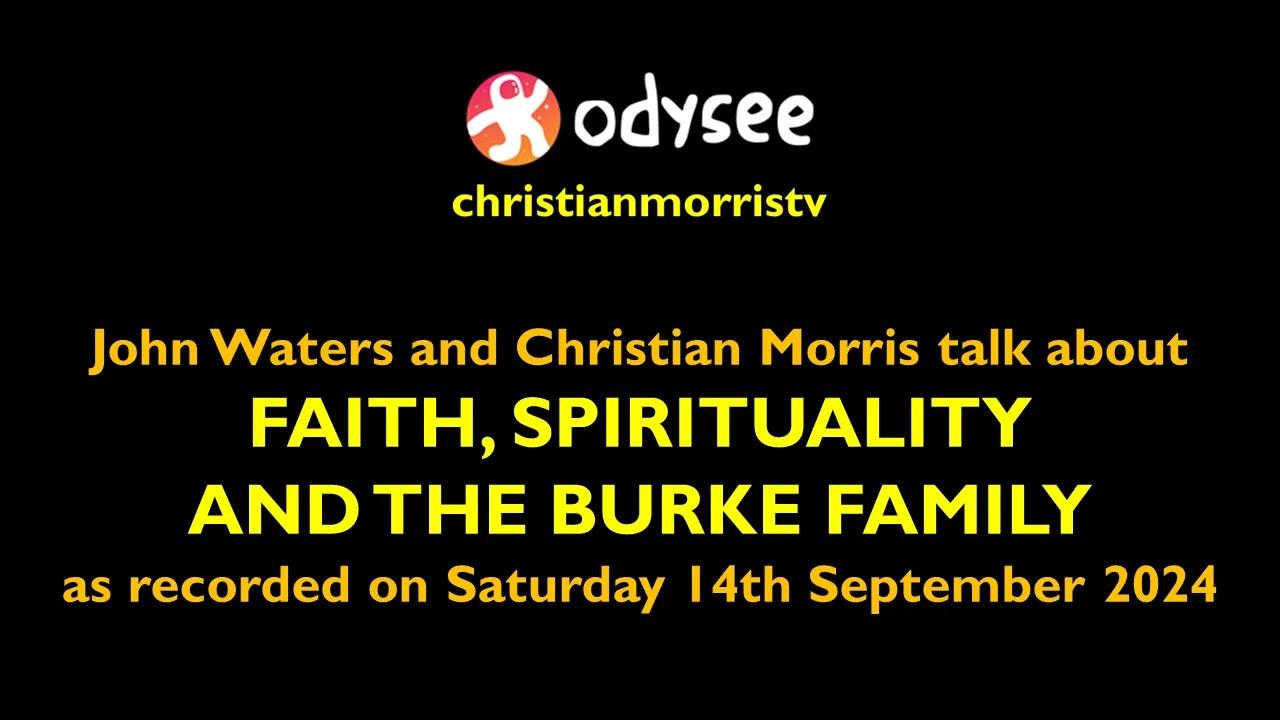 FAITH SPIRITUALITY AND THE BURKE FAMILY