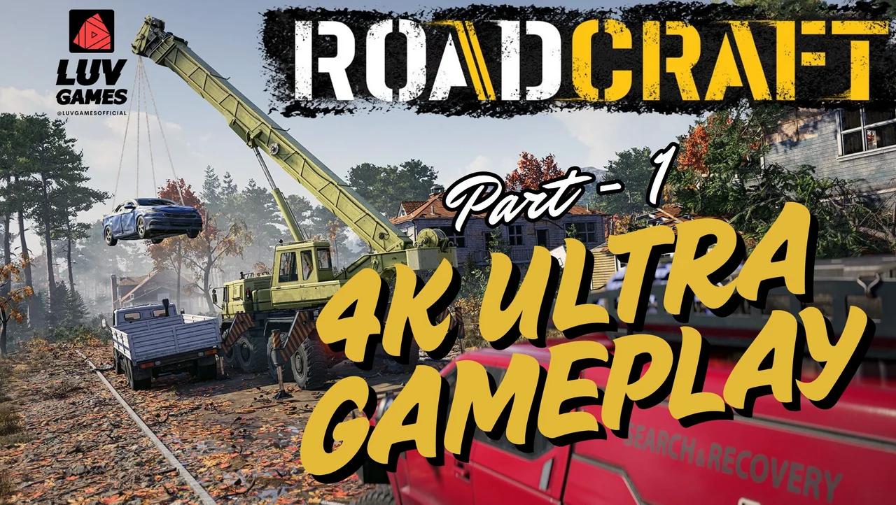 RoadCraft 4K Ultra Graphics – Next-Level Construction Simulator