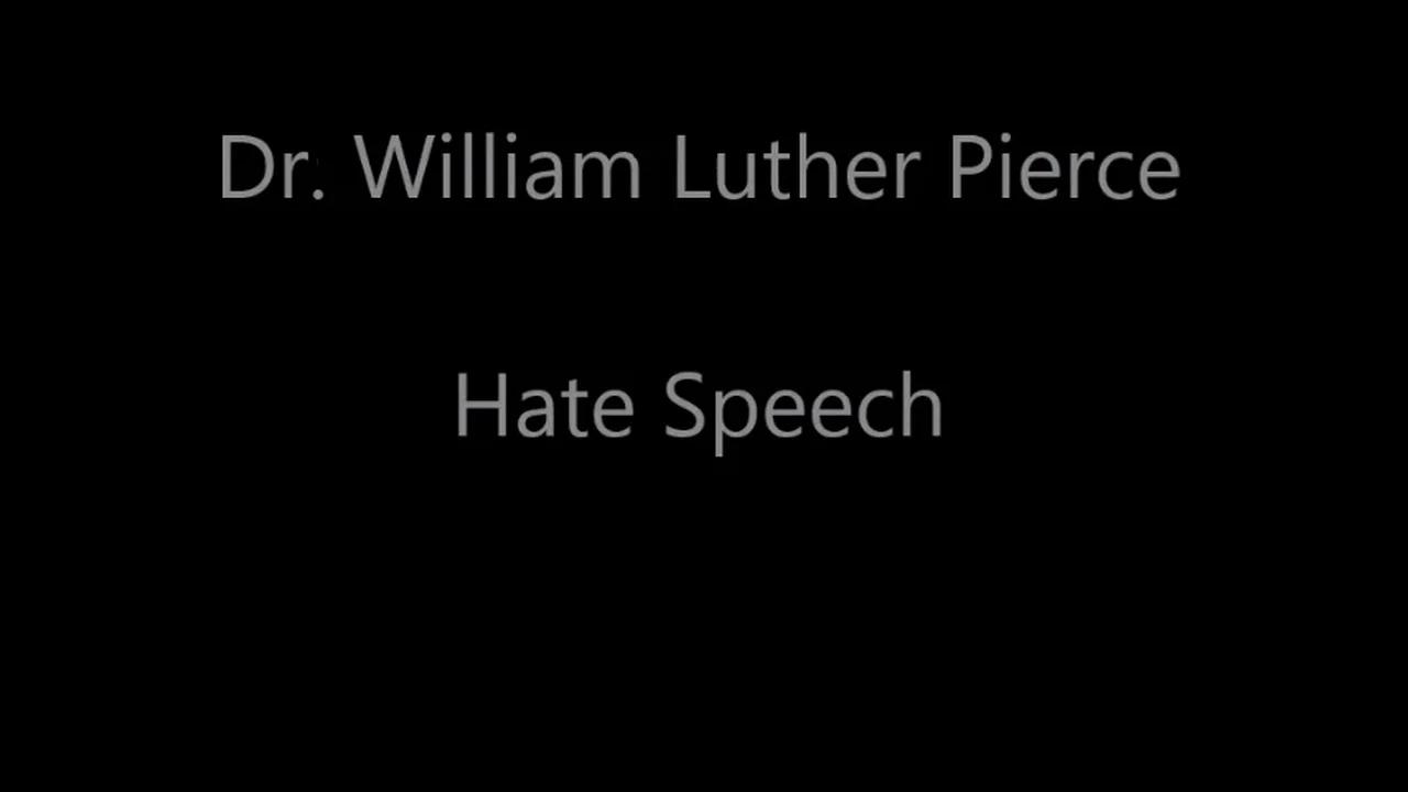 Dr. William Luther Pierce Hate Speech