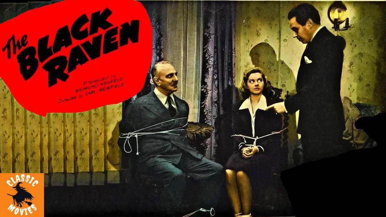 Classic Horror Movie : The Black Raven (1943) by Sam Newfield