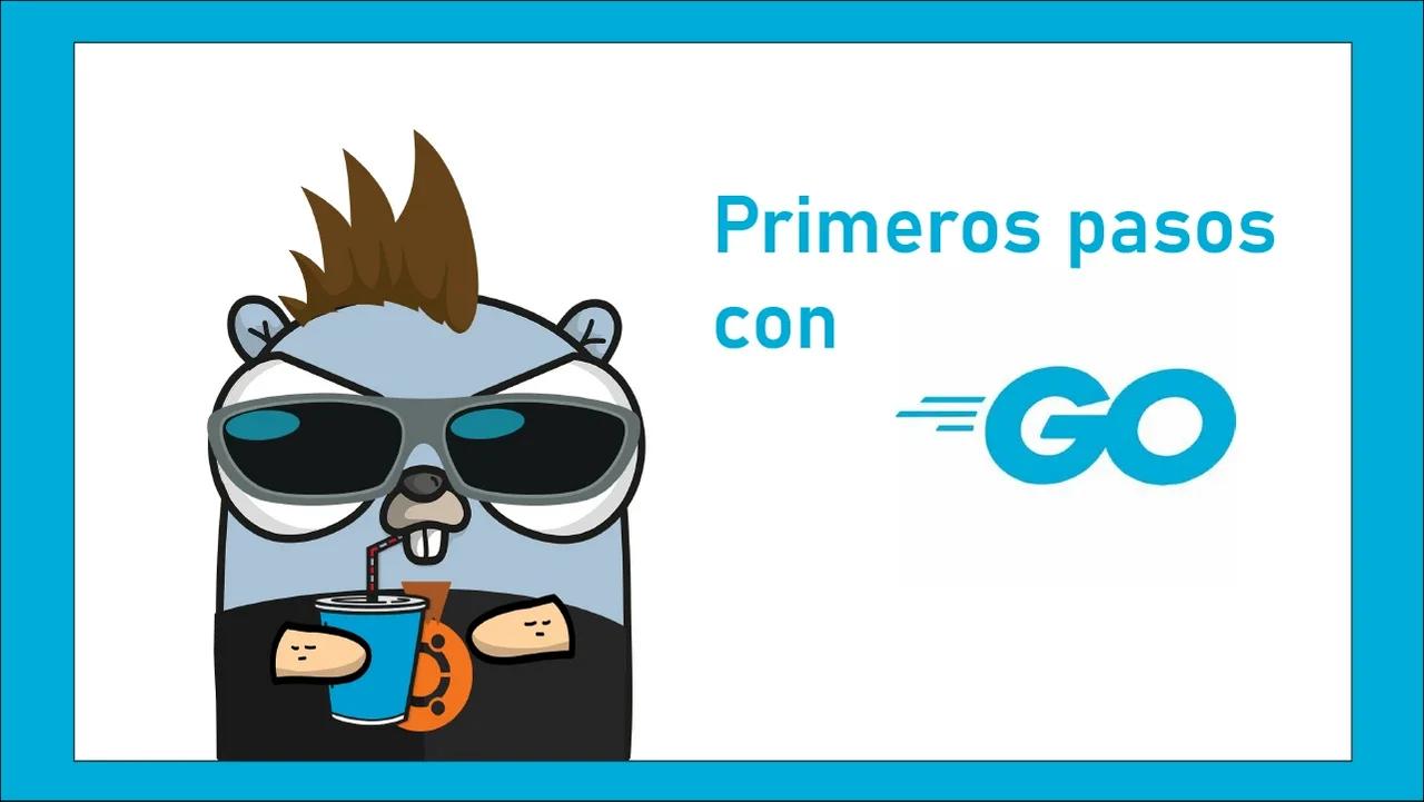 Primeros pasos con GO