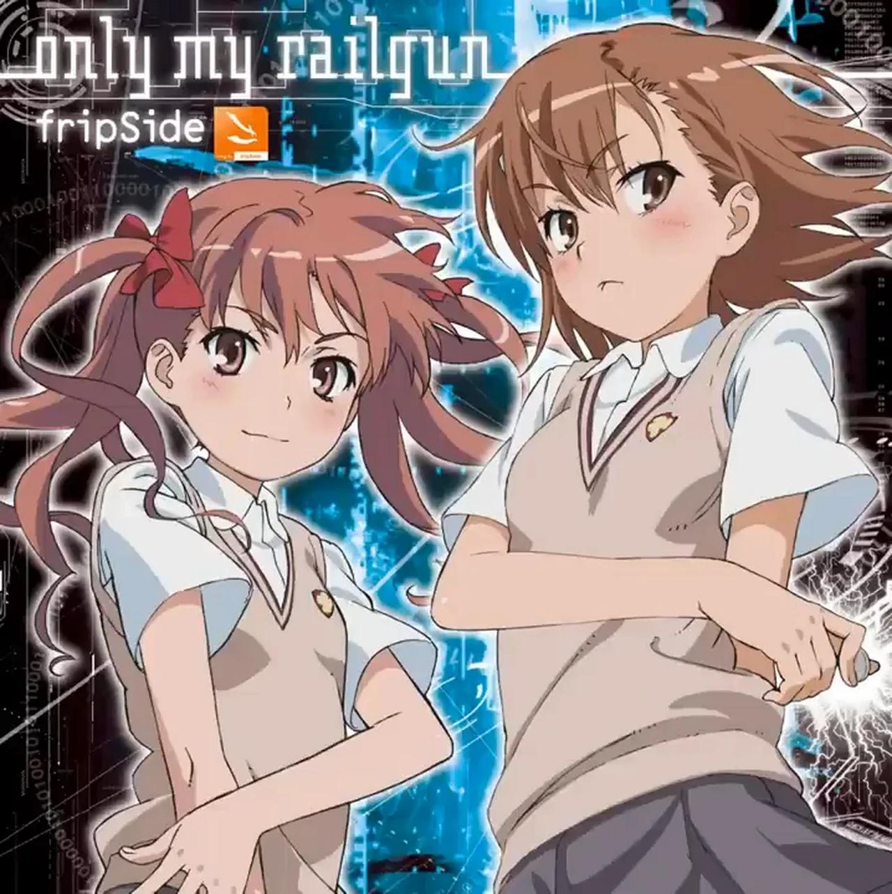fripSide - only my railgun - a certain scientific railgun op opening