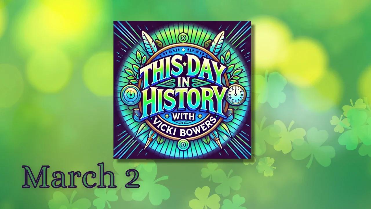 March 2 This Day in History