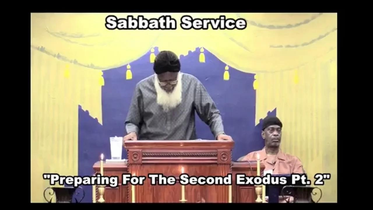 Sabbath Service: "Preparing For The Second Exodus Pt. 2" 9/28/2024