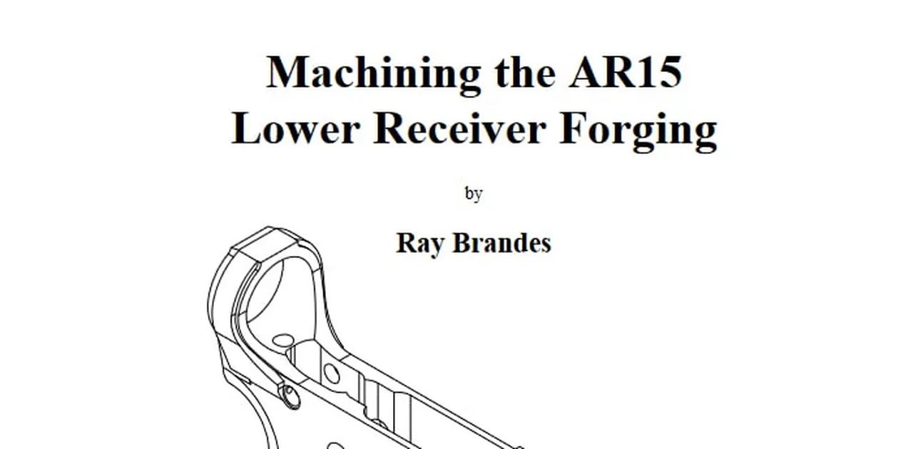 Machining the AR15 Lower Receiver Forging
