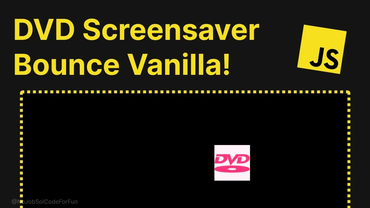 How to Create a Bouncing DVD Logo Screensaver in JavaScript