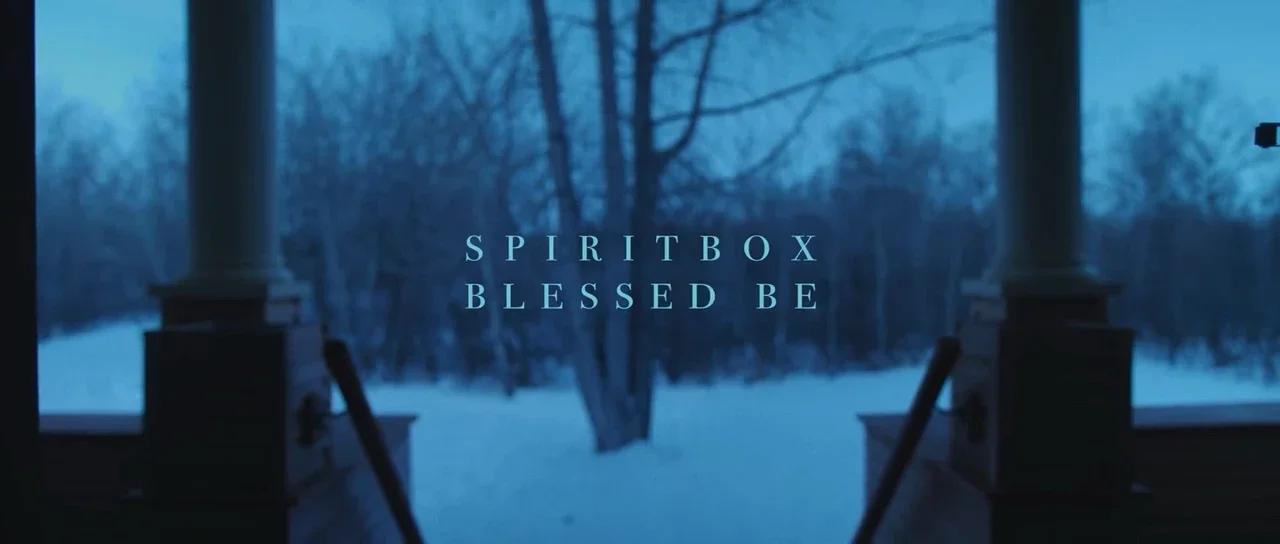 Spiritbox “Blessed Be”