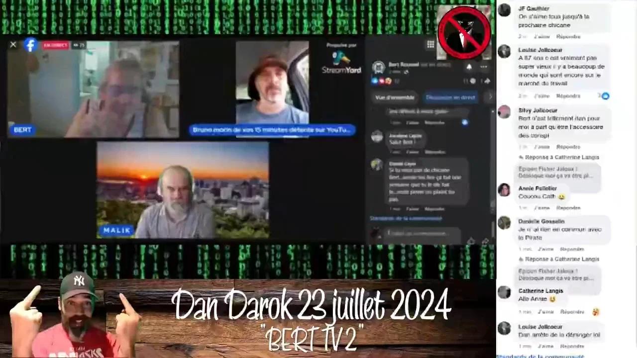 2024-07-23 Daniel Desrochers (Dan Darok): "BERT TV 2" avec Malik le ...