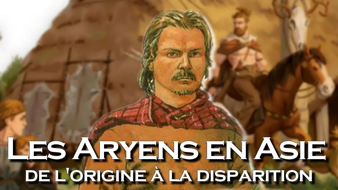 Les Aryens en Asie, de l'origine à la disparition