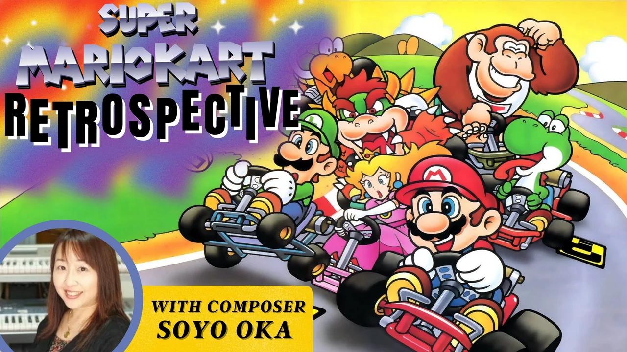 Super Mario Kart Retrospective with Composer Soyo Oka