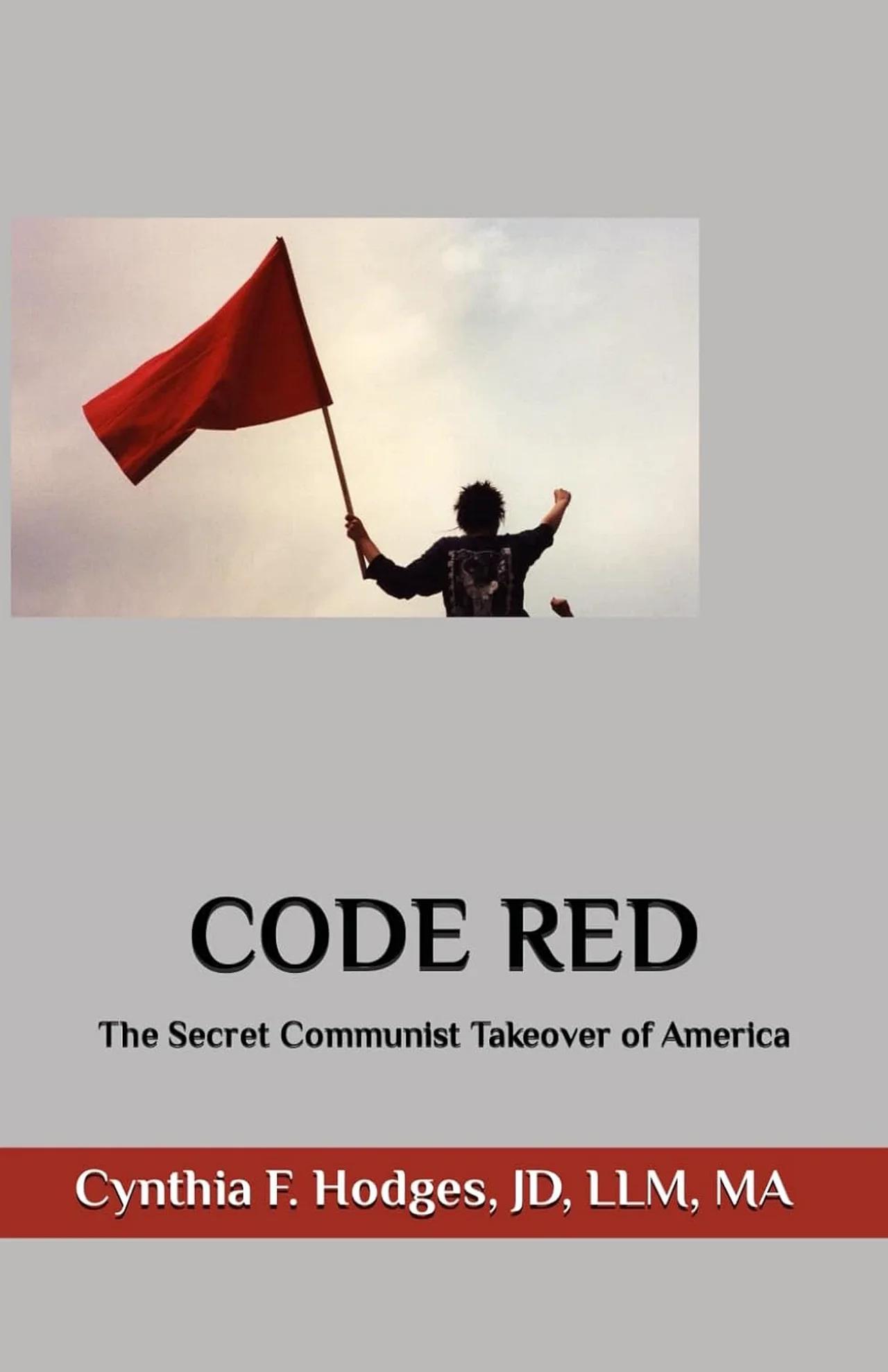 New Book: "Code Red: The Secret Communist Takeover of America"
