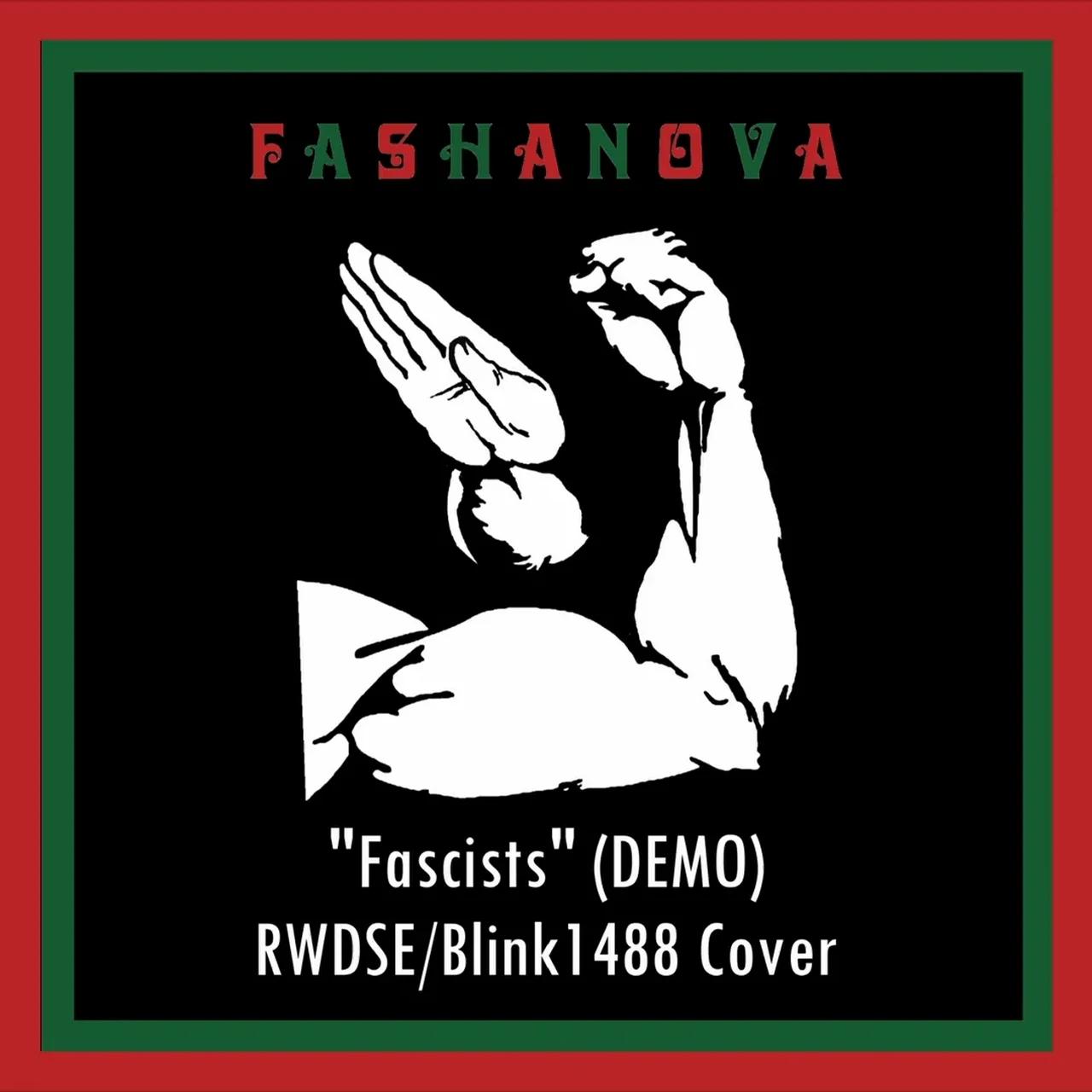Fashanova - "Fascists" (Demo) (RWDSE Cover)