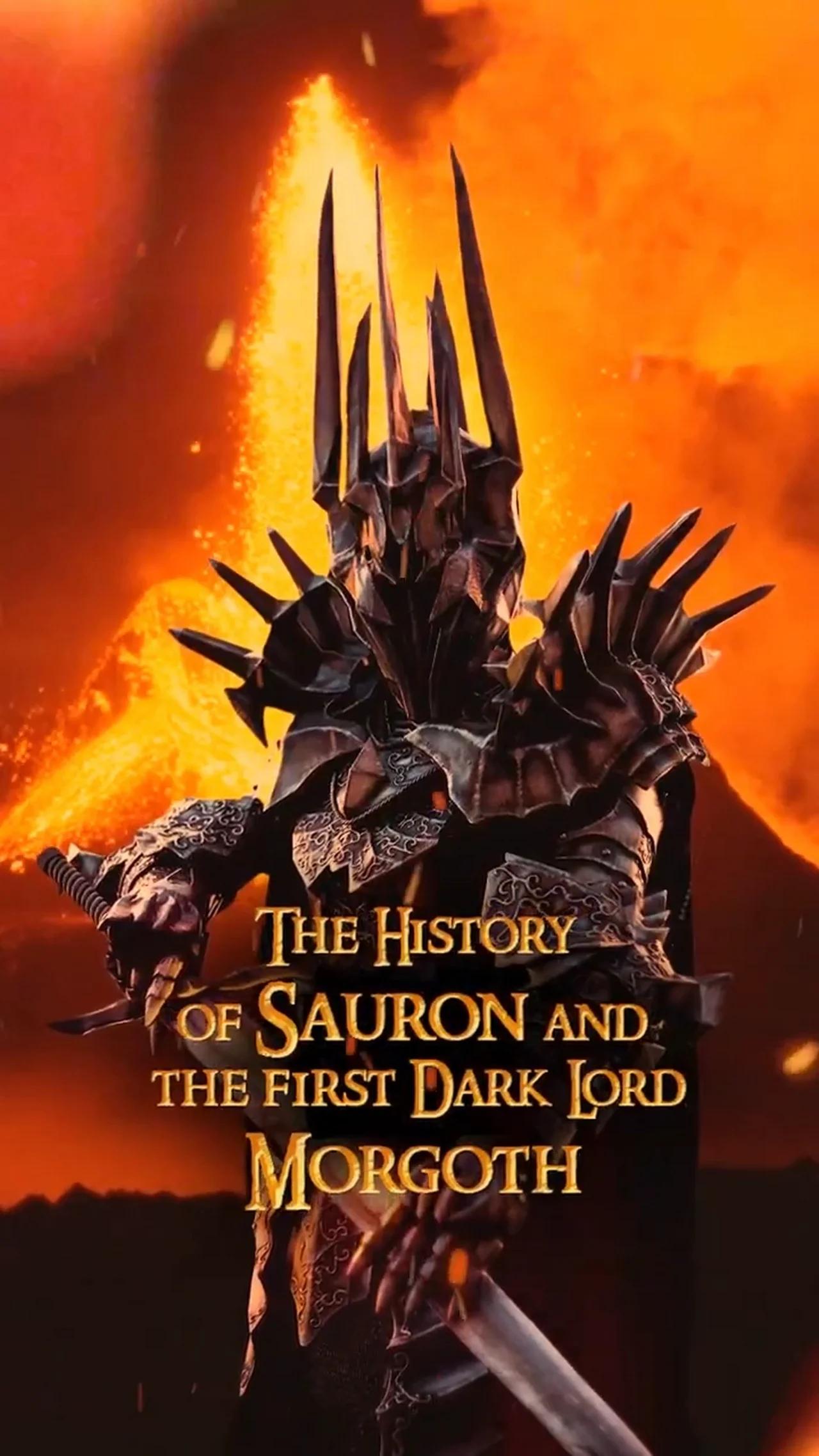 The History of Sauron and the first Dark Lord Morgoth