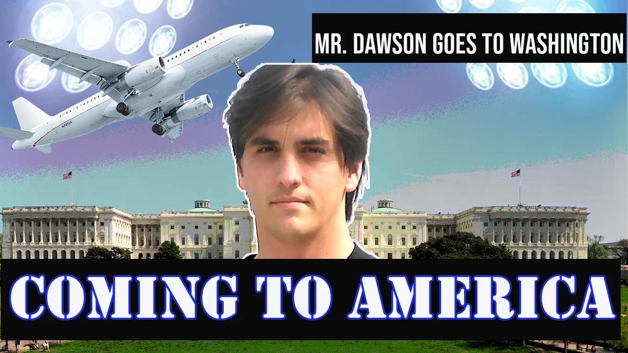 Mr. Dawson Goes To Washington