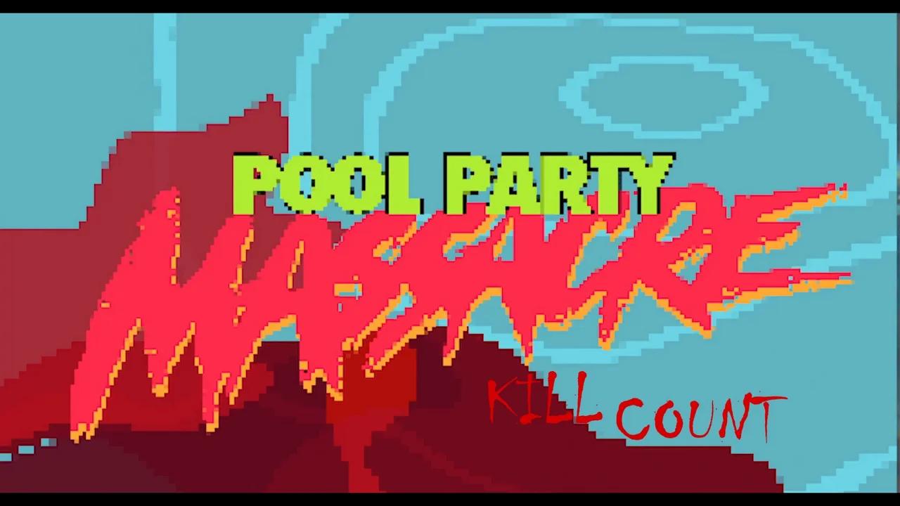 Pool Party Massacre (2017) - Kill Count S10 - Death Central