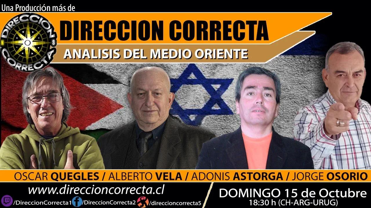 Programa DIRECCION CORRRECTA- ANALISIS DEL MEDIO ORIENTE- con Abog ...