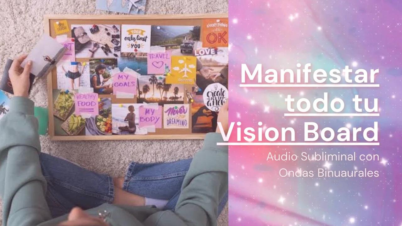 📌Manifestar todo tu Vision Board 📌 - Audio Subliminal con ondas binaurales