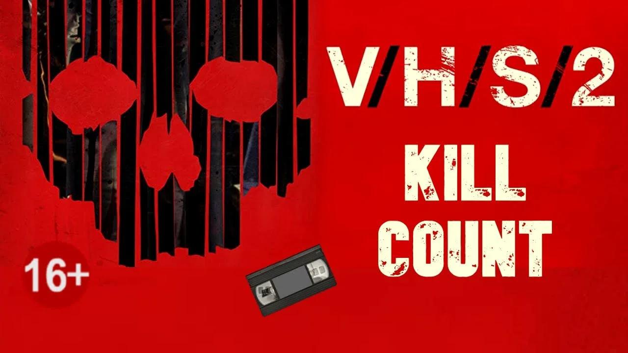V⁄H⁄S 2 (2013) - Kill Count S08 - Death Central