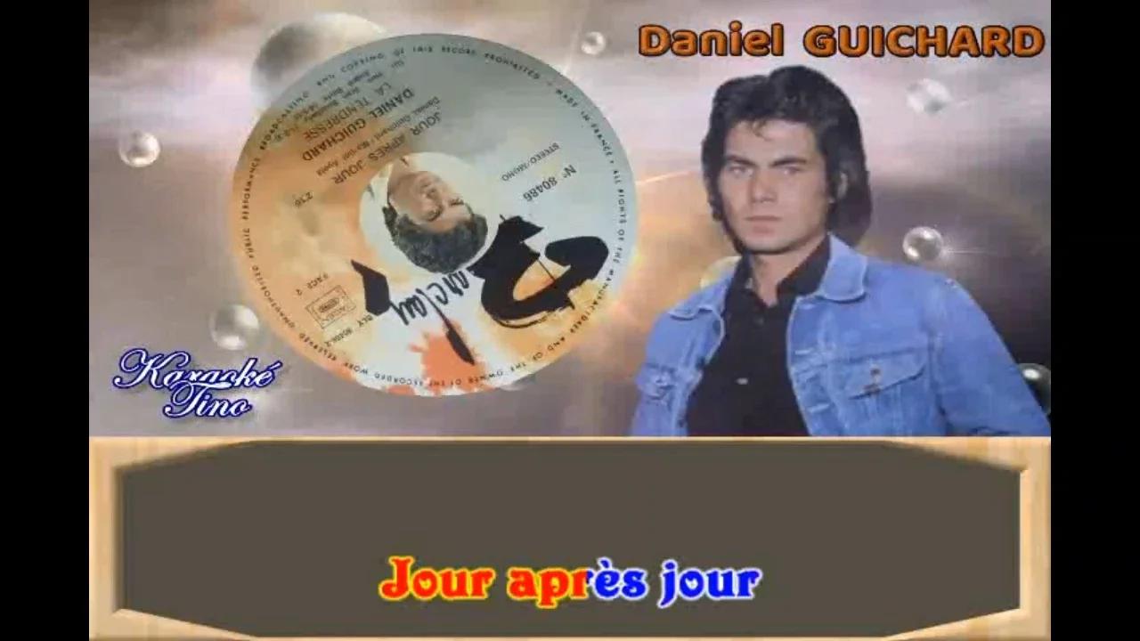 Karaoké Tino - Daniel Guichard - Jour Après Jour - Version Originale ...