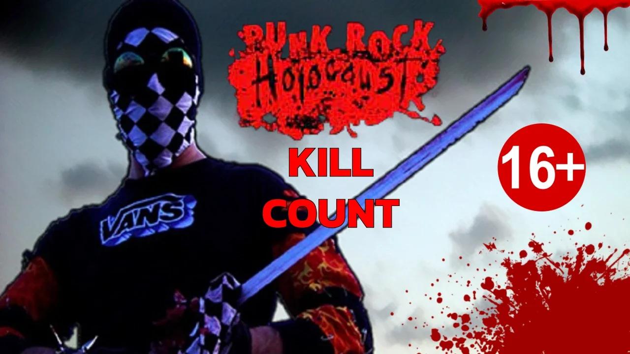 Punk Rock Holocaust (2004) - Kill Count
