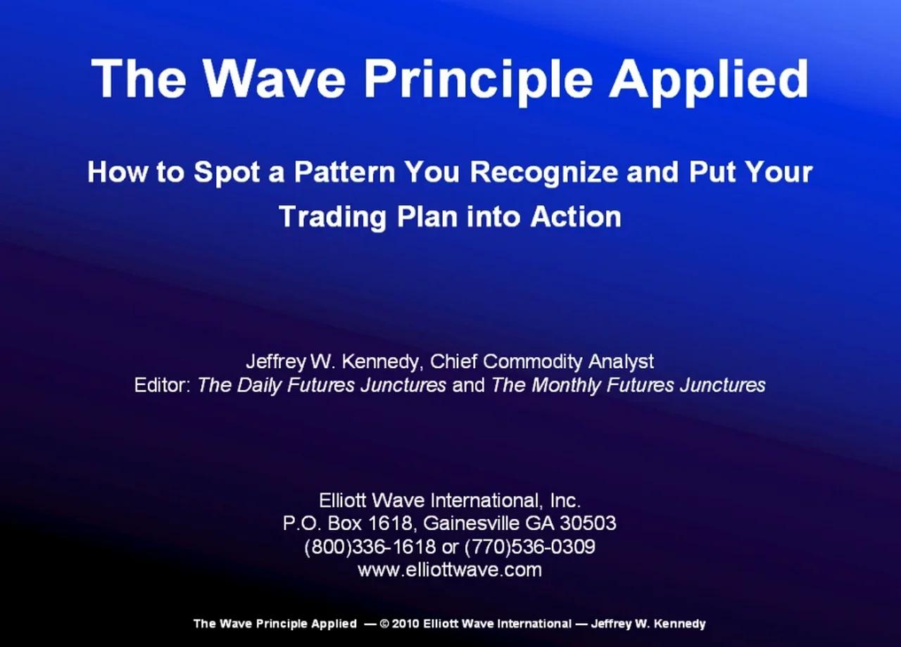 Jeffrey W. Kennedy: Elliottwaves - The Wave Principle Applied