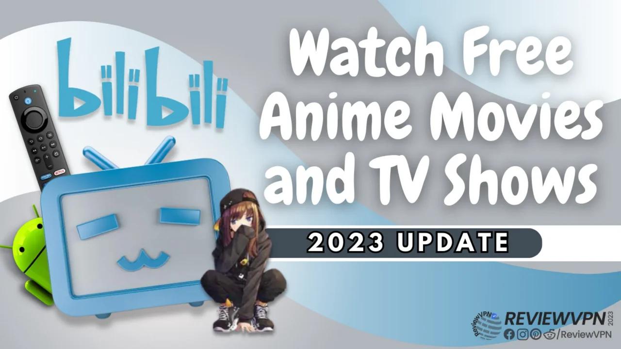 BiliBili - Watch Free Anime Movies and TV Shows! (Install on Firestick ...