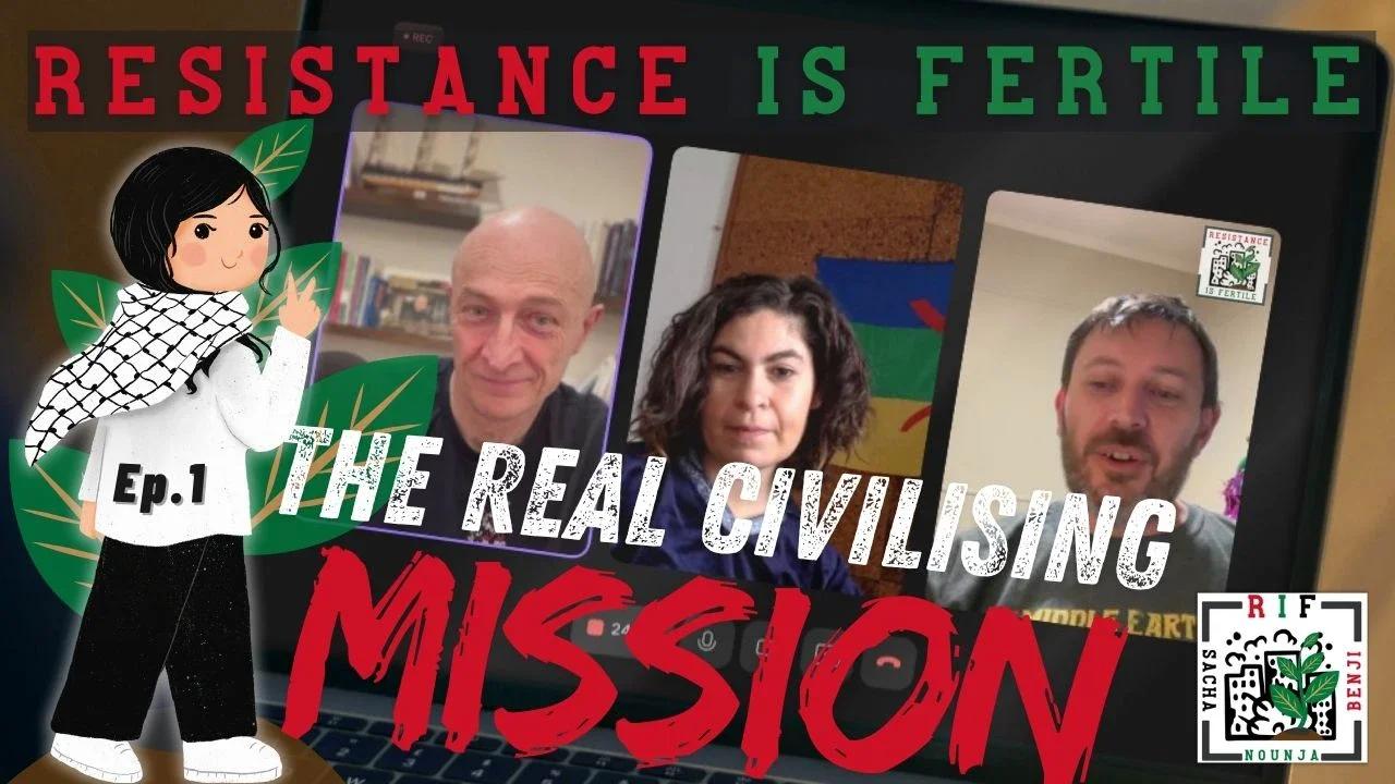 RIF Podcast - The Real Civilizing mission - Ep.1 Season 1