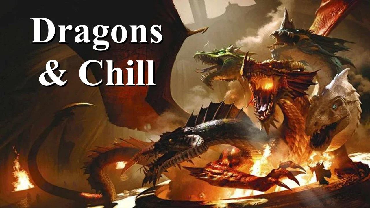 Dragons & Chill Stream