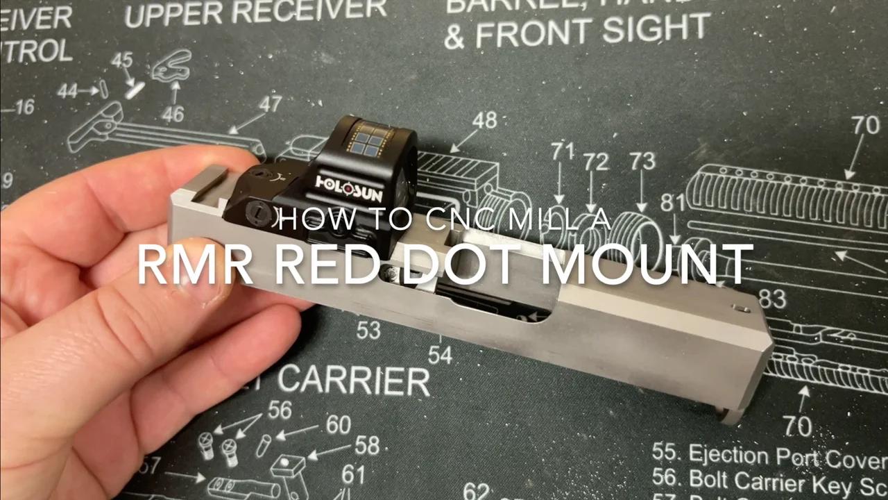 CNC Milling an RMR Red Dot Cut on a Glock Style Slide