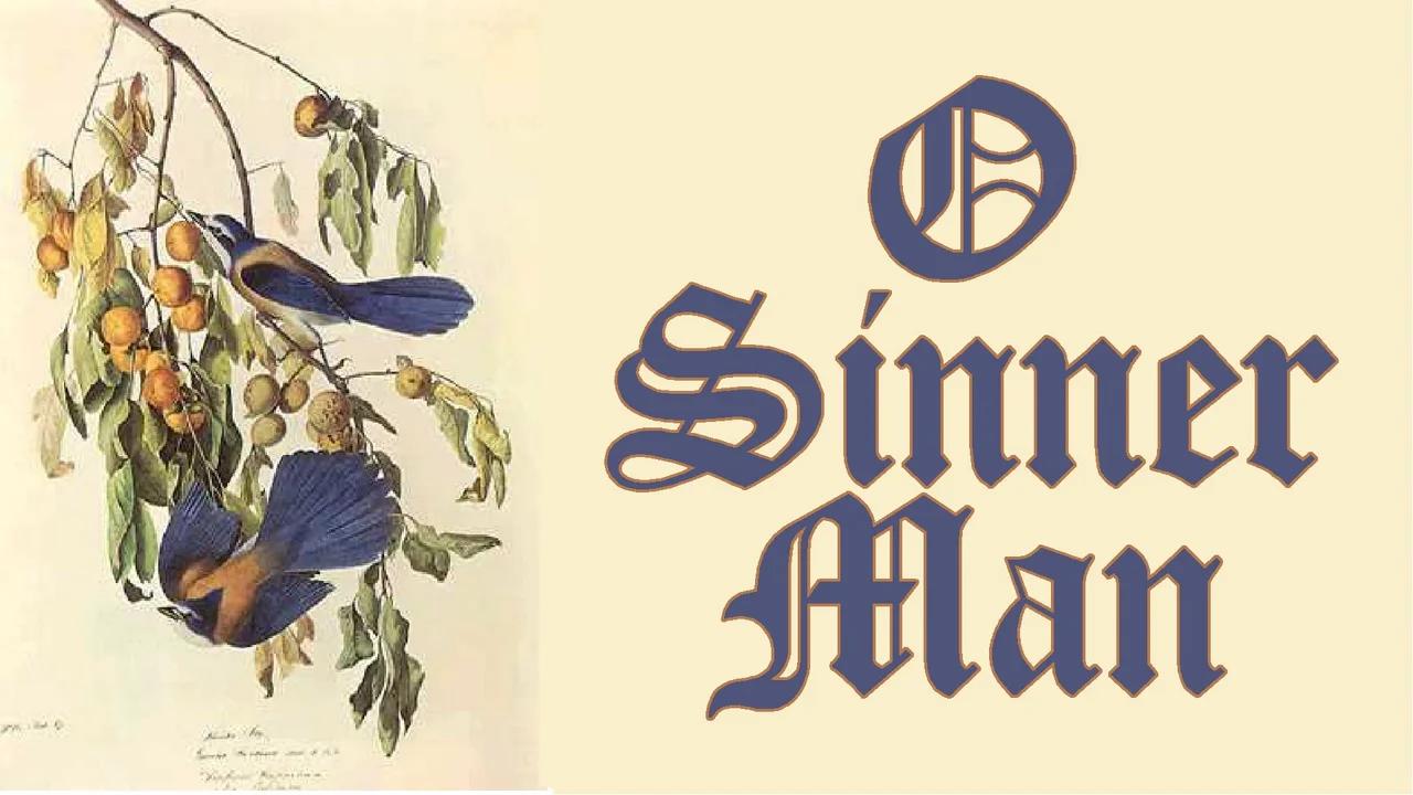 O Sinner Man