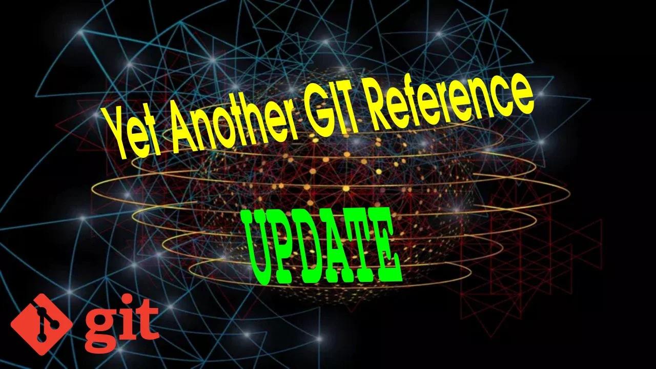 A little Update on Yet Another GIT Reference